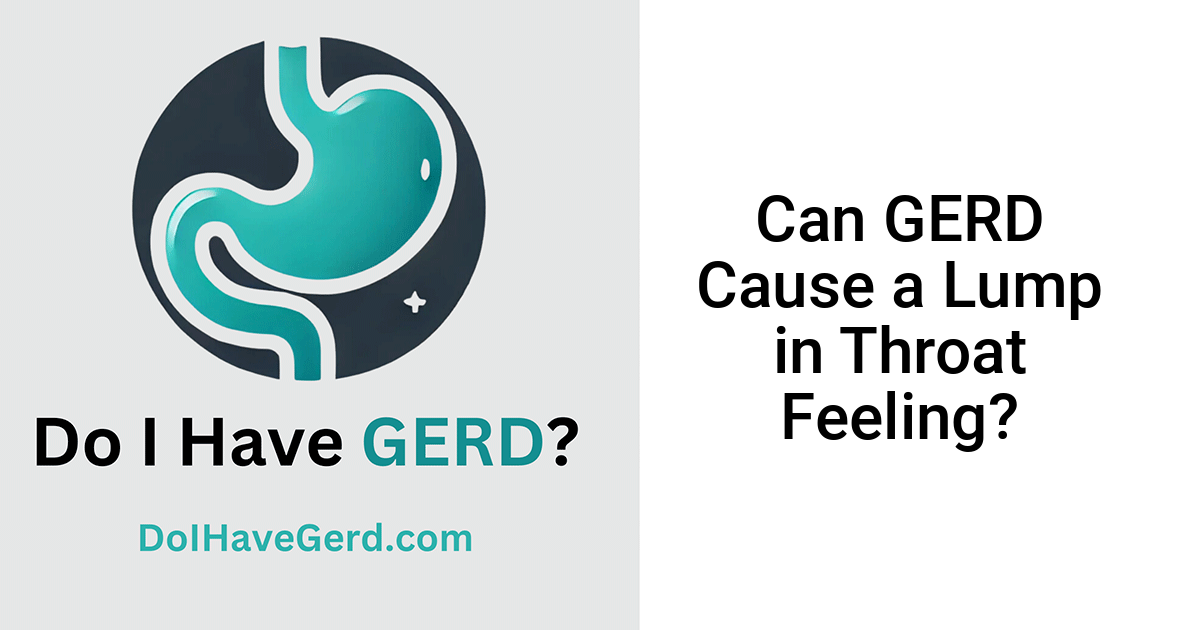 Can GERD Cause a Lump in Throat Feeling? Can GERD Cause a Lump in Throat Feeling?