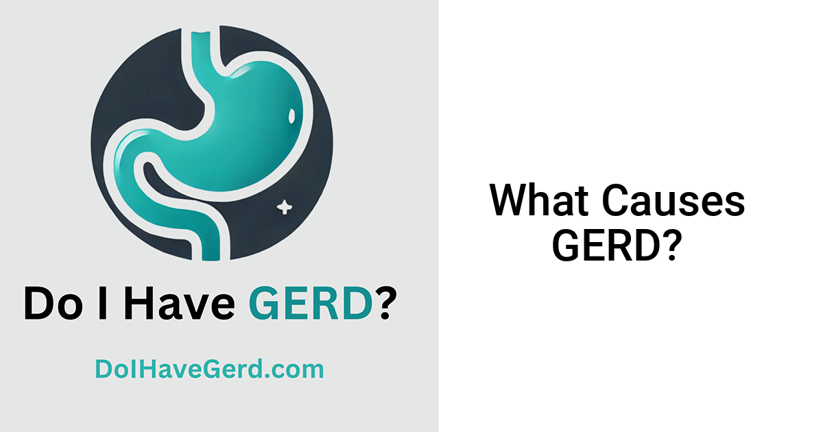 What Causes GERD?