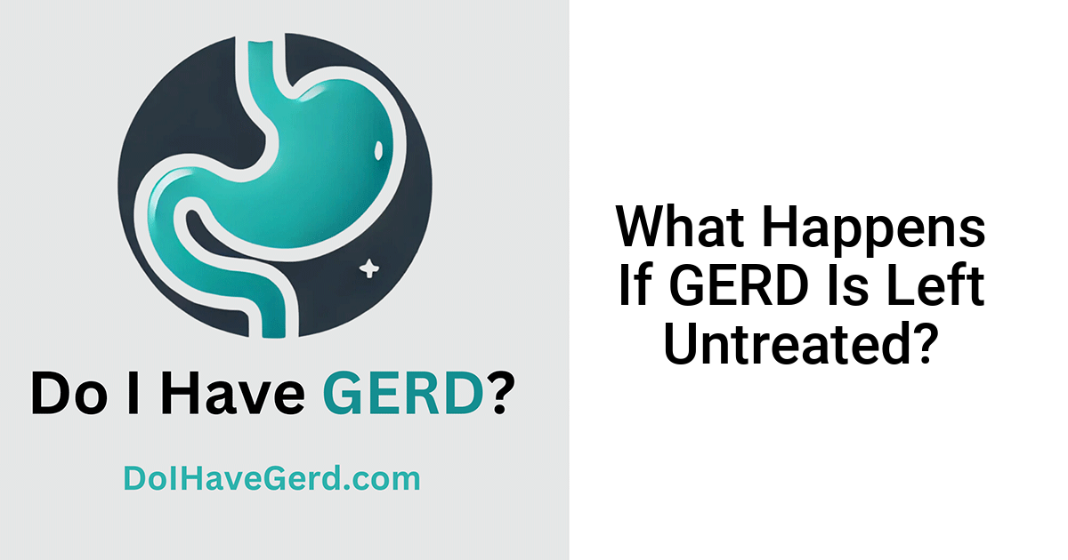 What Happens If GERD Is Left Untreated?