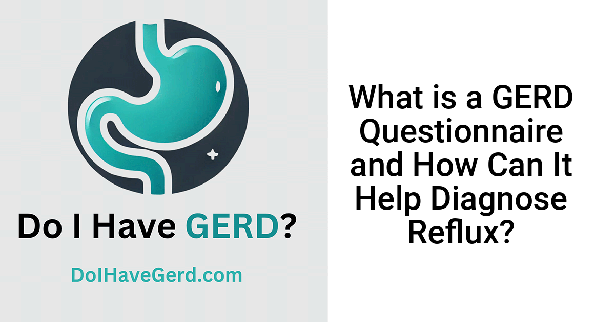 What is a GERD Questionnaire and How Can It Help Diagnose Reflux?