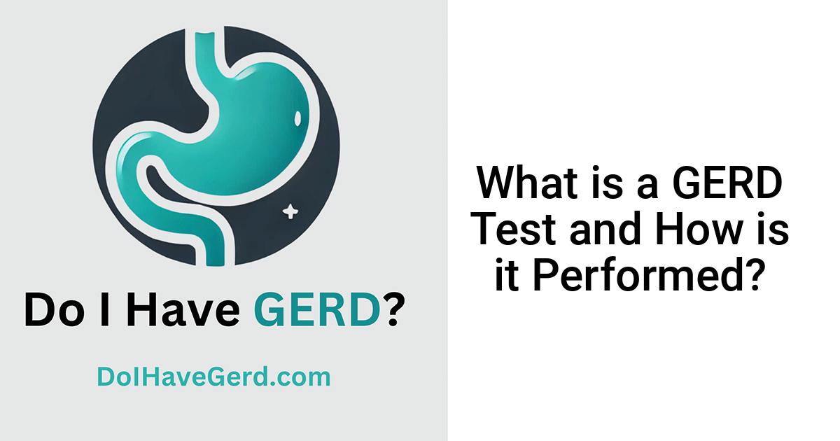 What is a GERD Test and How is it Performed?