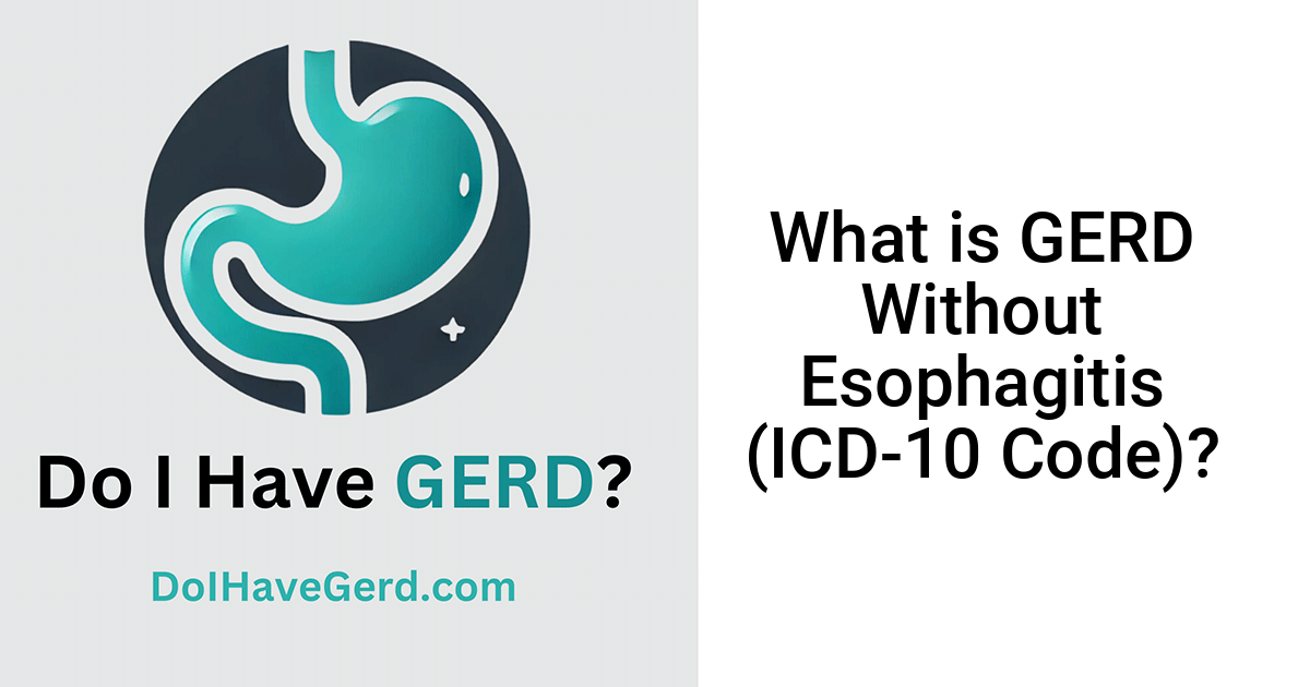What is GERD Without Esophagitis (ICD-10 Code)?