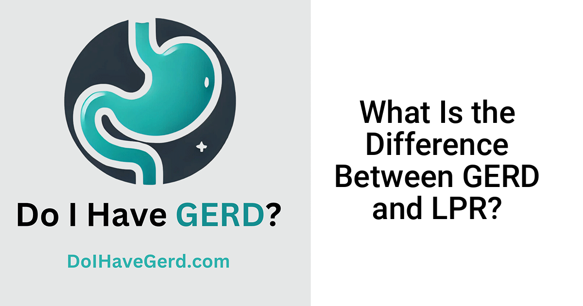 What Is the Difference Between GERD and LPR?