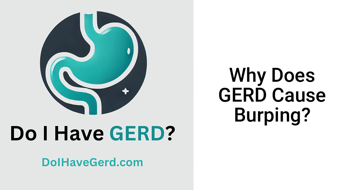 Why Does GERD Cause Burping?